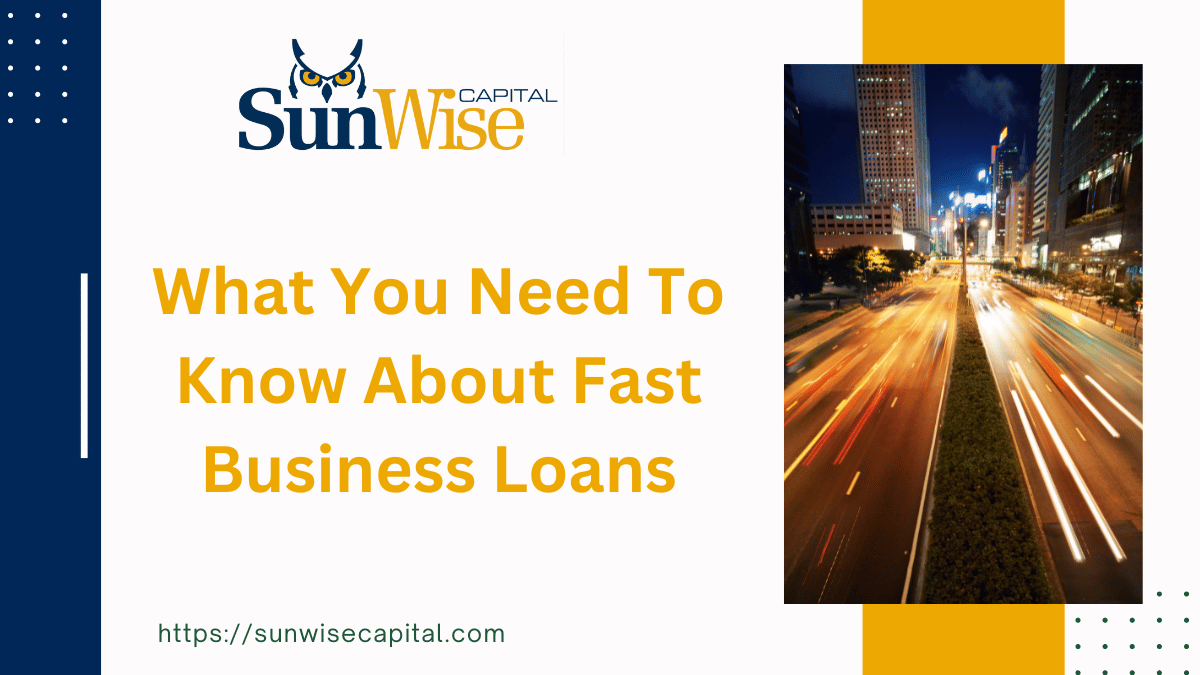 What You Need To Know About Fast Business Loans: 5 Best Keys