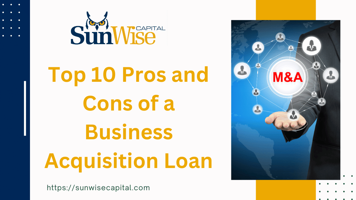 The Pros and Cons of a Business Acquisition Loan - Best 10