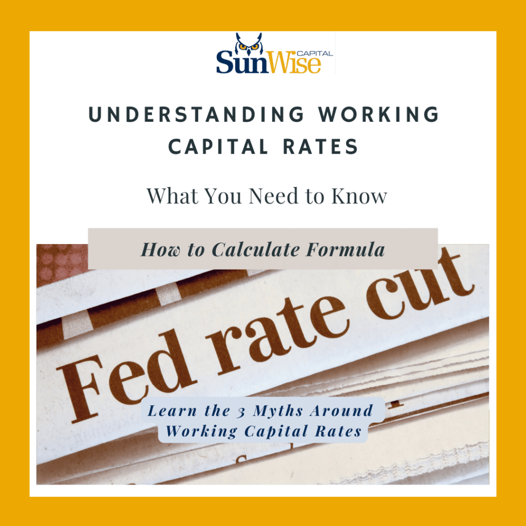 Working Capital Rates: Top 3 Myths & Reality