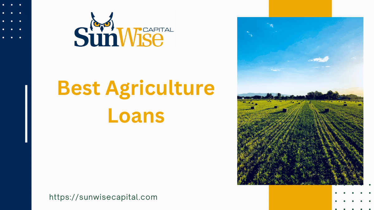 Top 5 Agriculture Business Loans To Grow Your Farm