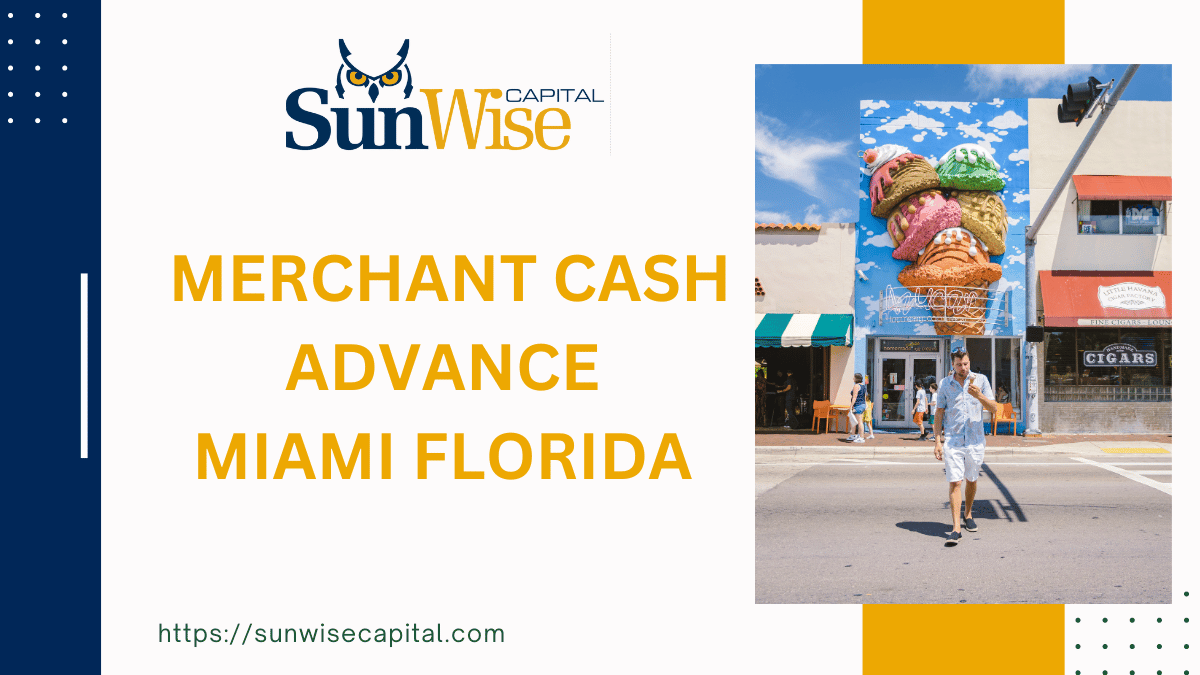 Merchant Cash Advance Miami Florida | Best 10 MCA Uses